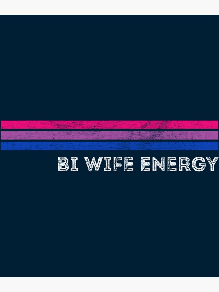"Bi Wife Energy LGBTQ - Bi Wife Energy LGBTQ Support LGBT Bisexual Flag ...