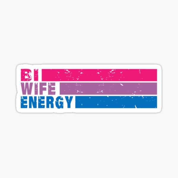 "Bi Wife Energy LGBTQ - Cool Bi Wife Energy LGBTQ Support LGBT Bisexual ...