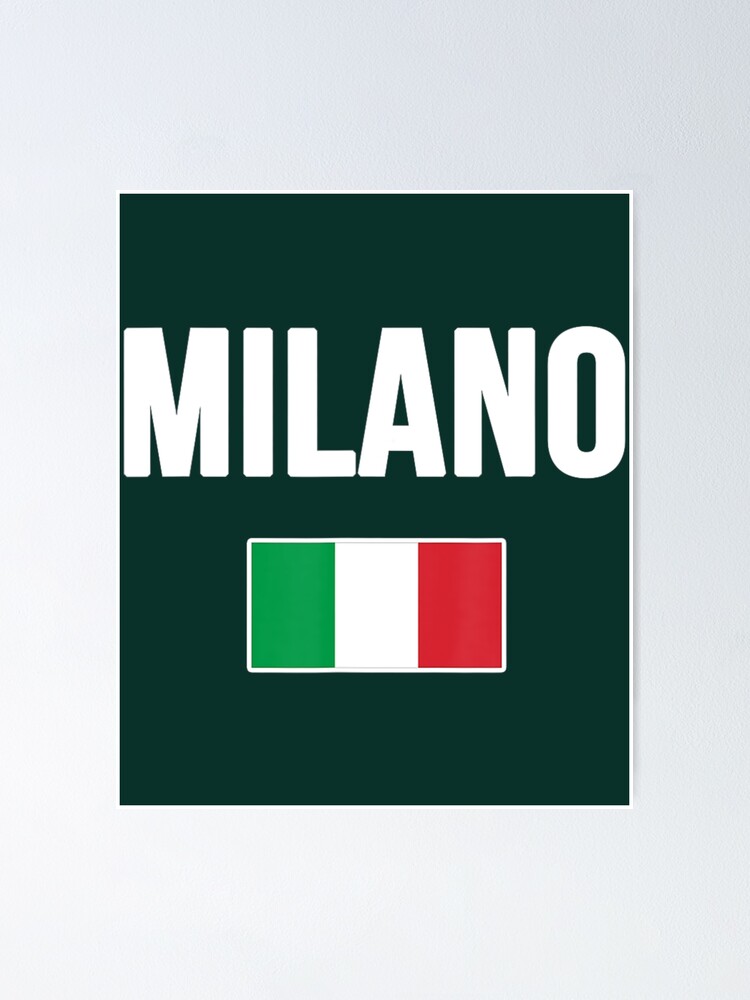 "Milano Italy Flag Milan Tourist Italian Souvenir" Poster for Sale by ...