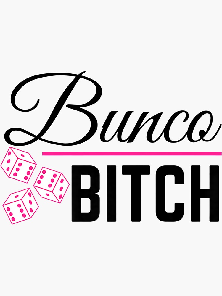 "Bunco Bitch Lustige Bunco-Hündinnen, die Meme Drei-Würfel-Premium ...