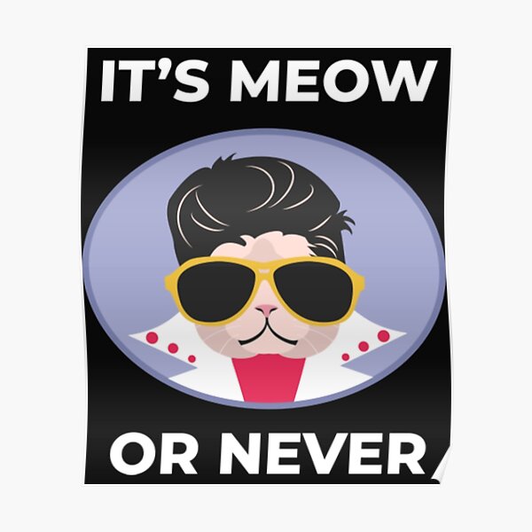 "Elvis Presley Elvis Presley Cat " Poster for Sale by Owowell | Redbubble