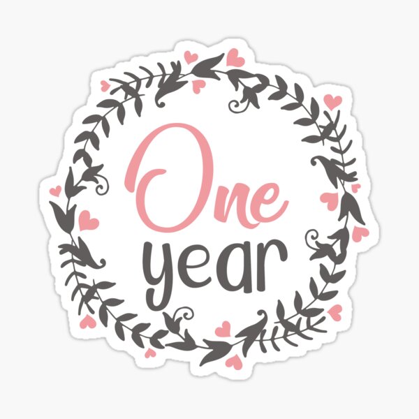 "ONE YEAR MILESTONES HEART" Sticker for Sale by Berlin104 | Redbubble