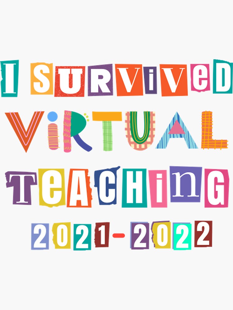 "I Survived Virtual Teaching 2021 2022 End Of Year Teacher Remote ...