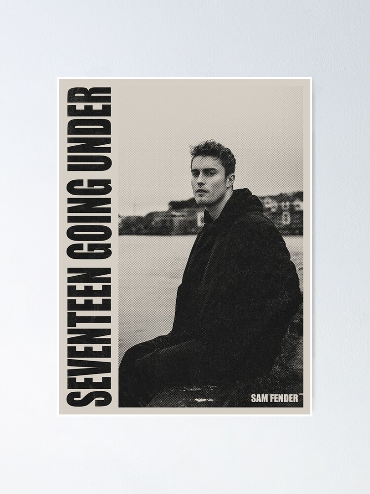 "Seventeen Going Under Sam Fender" Poster by arlou | Redbubble