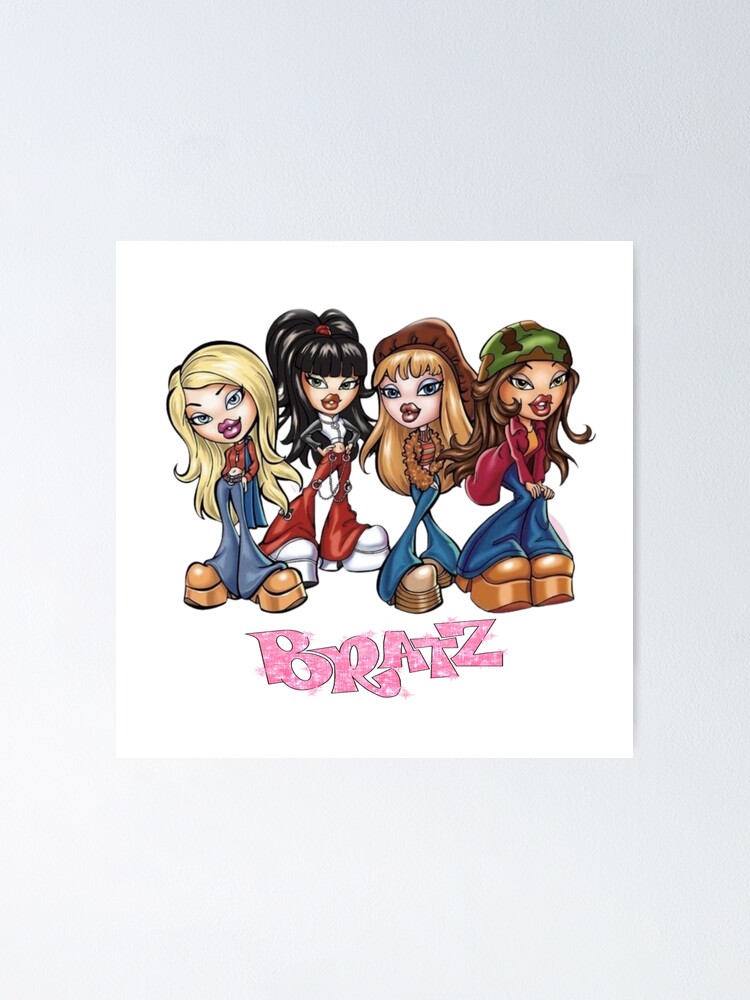 "Bratz" Poster for Sale by pqshop9 | Redbubble