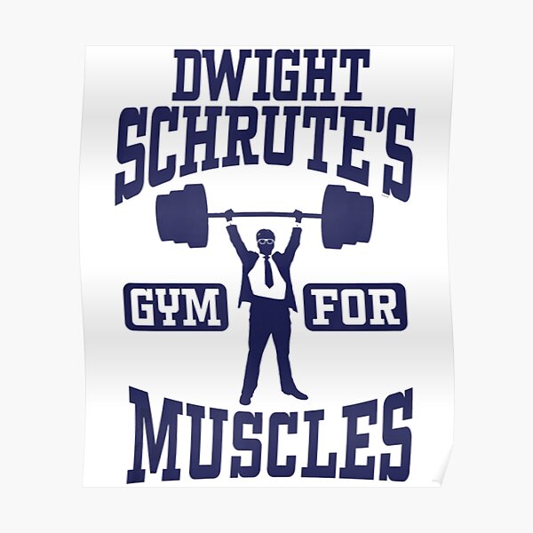 "The Office Dwight's Gym for Muscles" Poster for Sale by ...