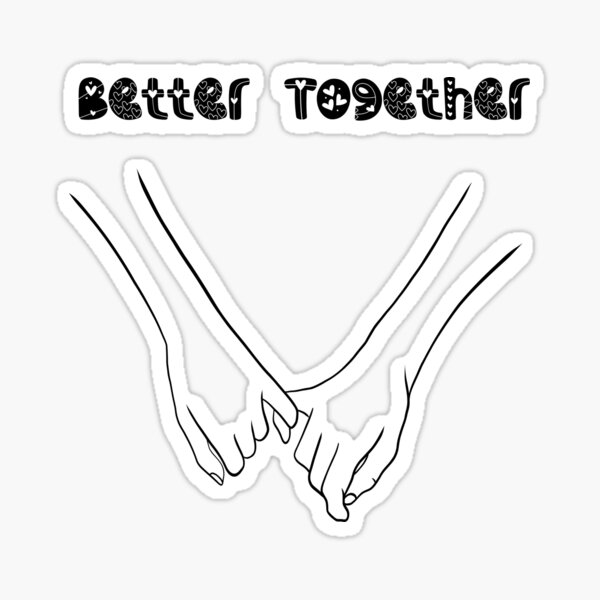 "Better together - Holding hands art" Sticker for Sale by KereetsaOne ...