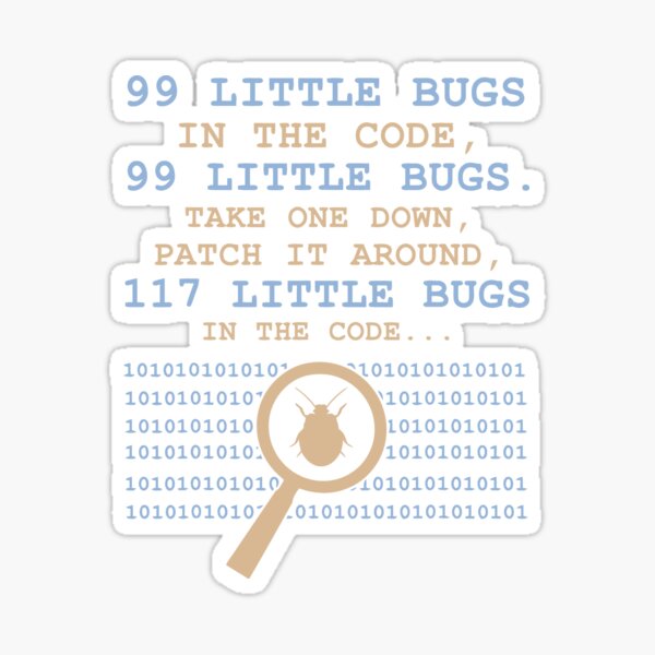 6 Stages Of Debugging Bug Coding Computer Programmer Sticker For Sale By Harrytees Redbubble