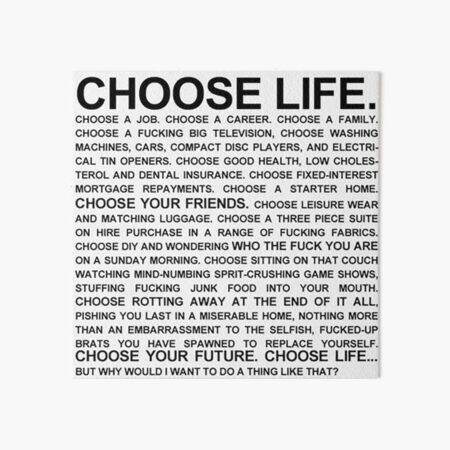 "Choose Life Monologue" Art Board Print for Sale by GaBe141 | Redbubble