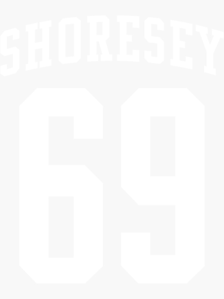 "SHORESY 69 - Letterkenny " Sticker for Sale by AbbyKozlowsk | Redbubble