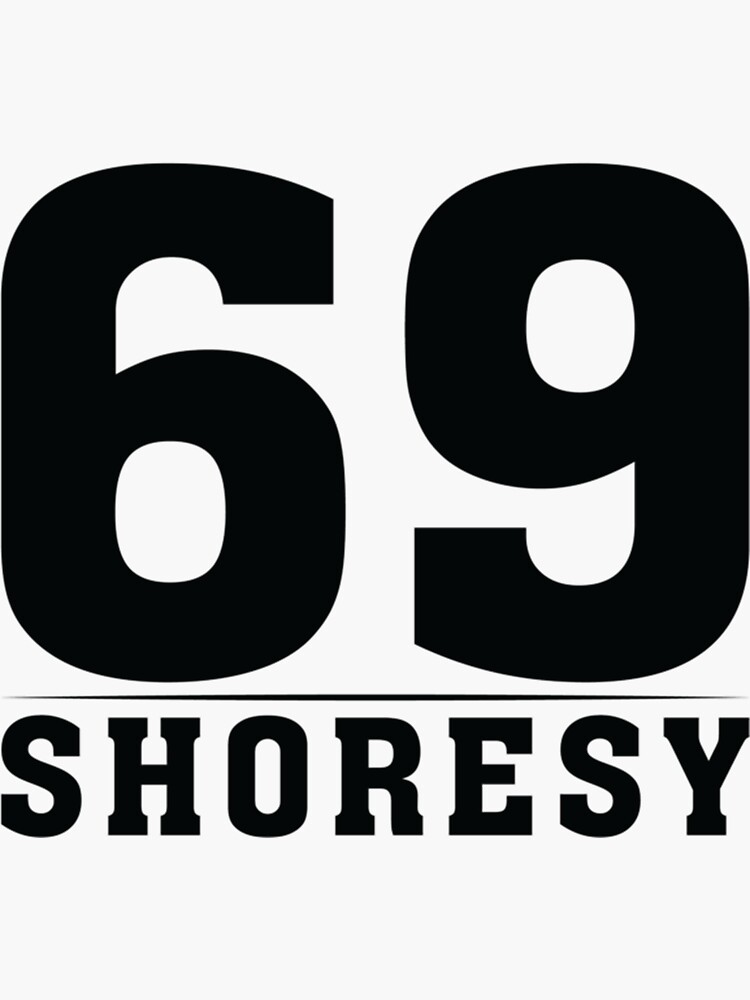"Shoresy 69 Shoresy 69 " Sticker for Sale by AbbyKozlowsk | Redbubble