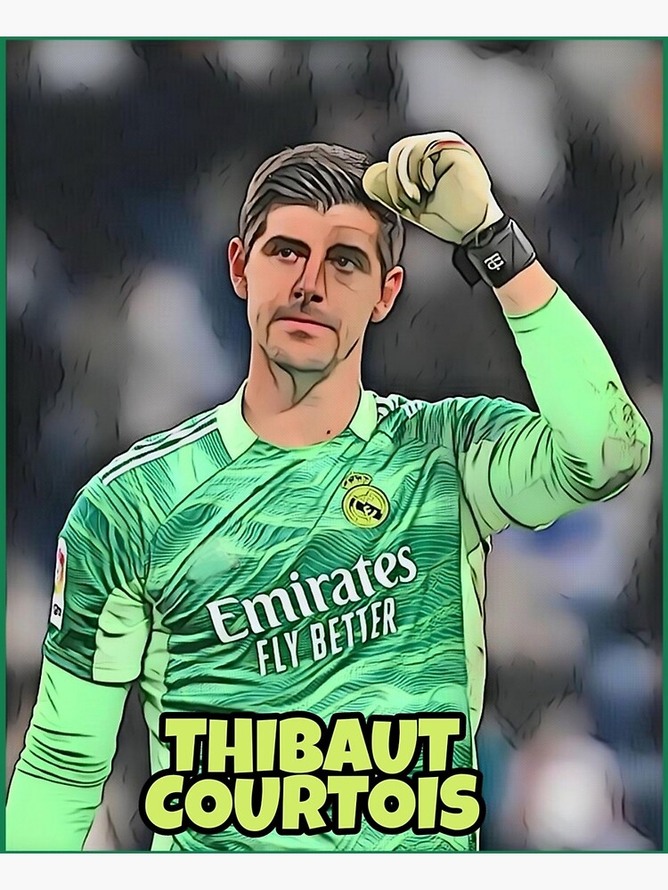 "Thibaut Courtois - Real Madrid's wall " Poster for Sale by SportFamily ...