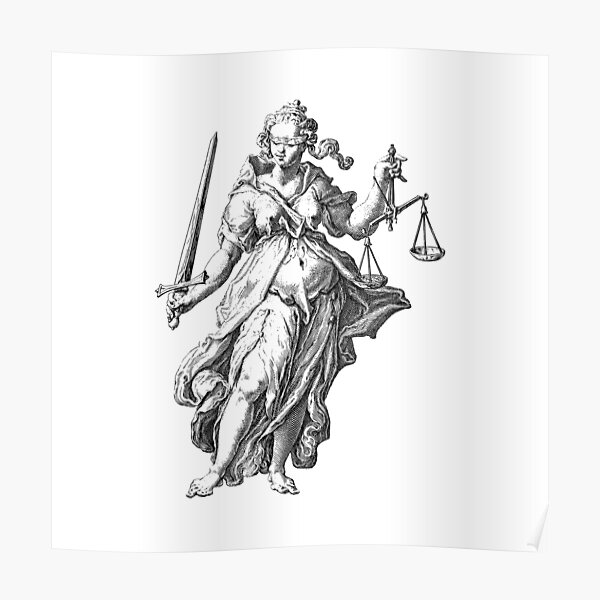 "Lady Justice" Poster for Sale by Hilosh | Redbubble