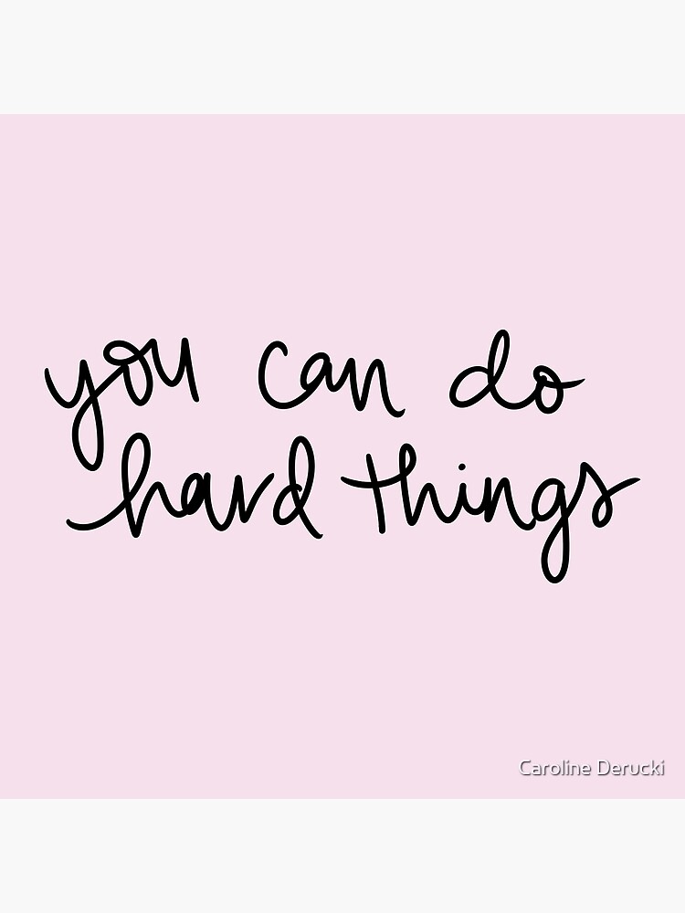 "you can do hard things handwriting" Poster for Sale by cederucki ...