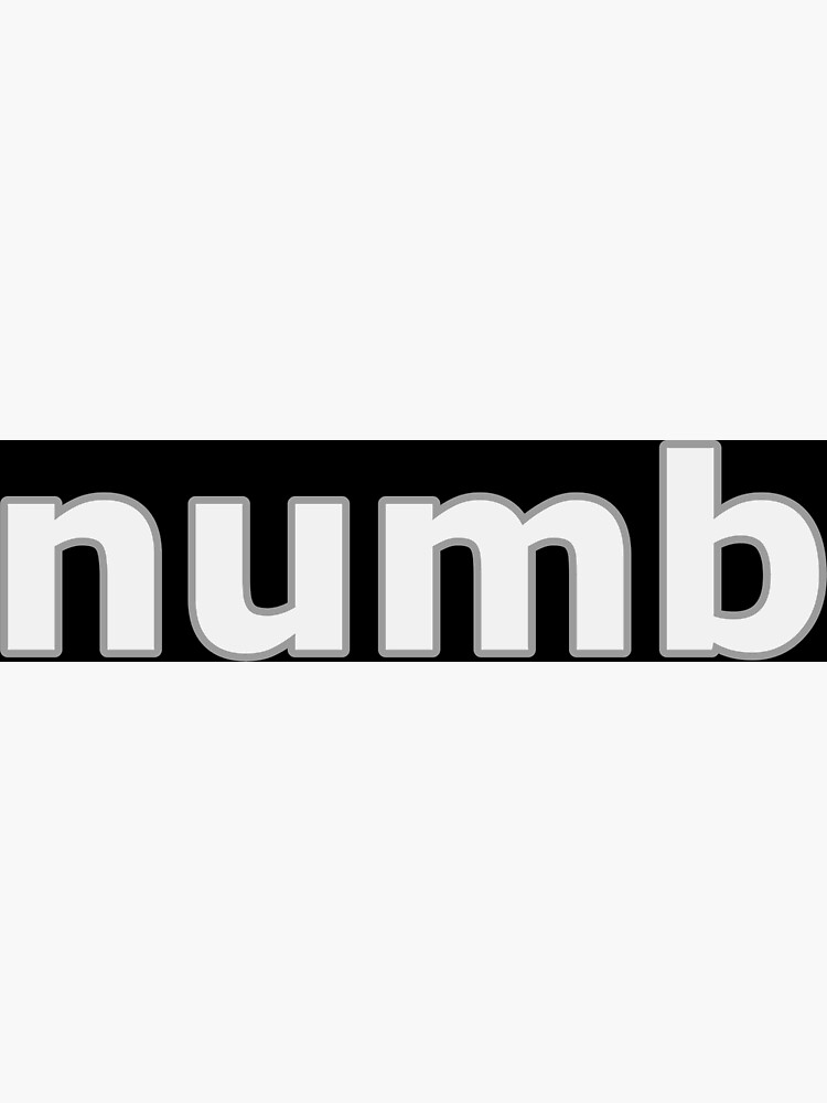 "numb" Poster for Sale by ScottyWalters | Redbubble