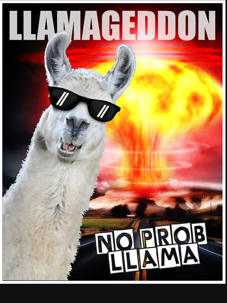 "Llamageddon - no probllama - Funny Llama" T-shirt for Sale by ...