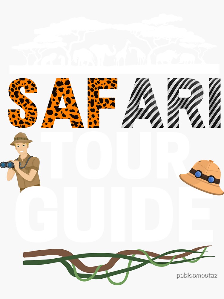 "Safari tour guide, cute Nature Fanatic Jungle Safari" Sticker for Sale ...
