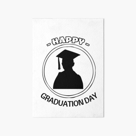 "Happy Graduation Day" Art Board Print for Sale by Mesut-Demir | Redbubble