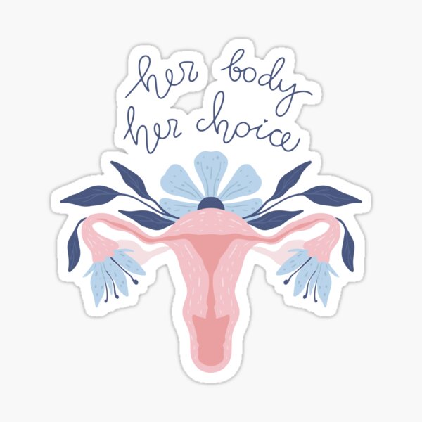 "Uterus with Flowers - Her Body Her Choice" Sticker for Sale by ...