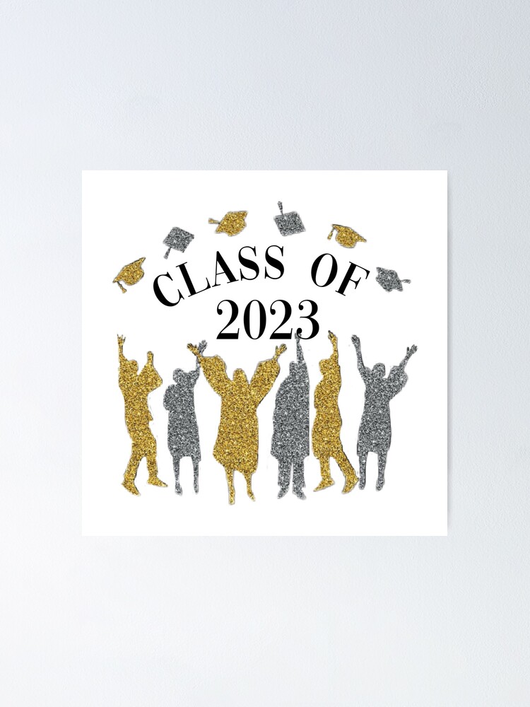 "Class of 2023 glitter cap and gown graduation " Poster for Sale by ...