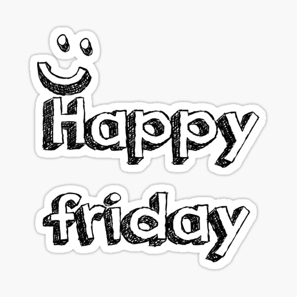 "happy friday" Sticker for Sale by dalifilmm | Redbubble