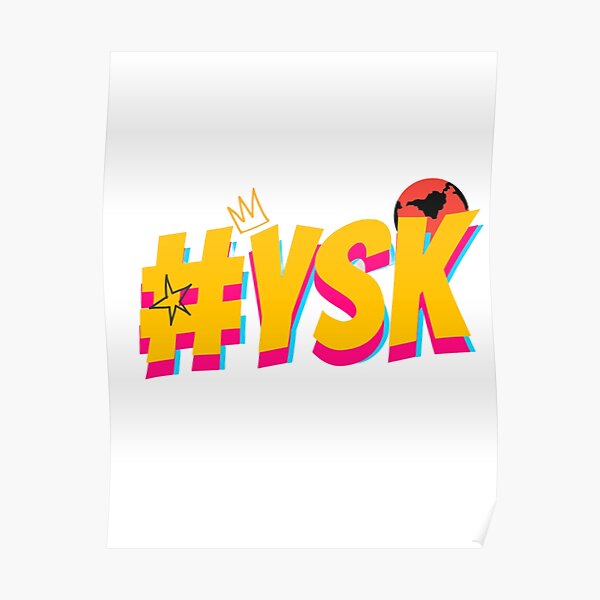 "YSK - You should know" Poster for Sale by byrne-ma | Redbubble