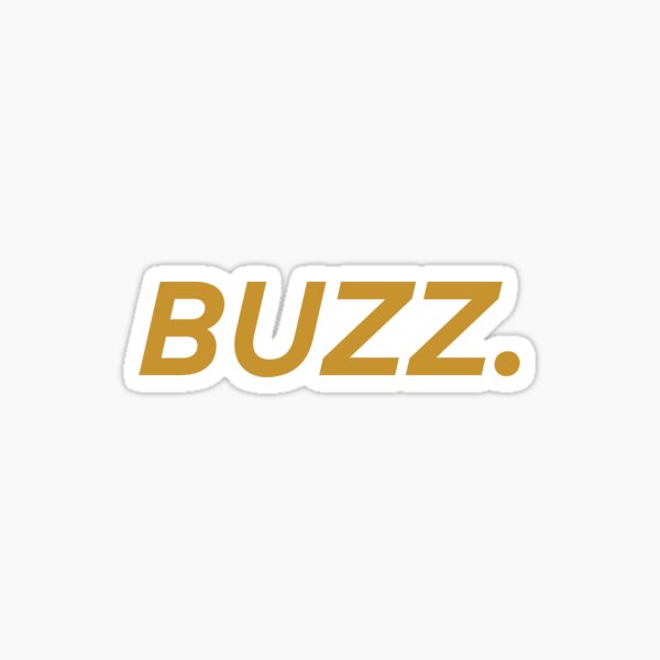 "BUZZ." Sticker for Sale by Sabre2020 | Redbubble