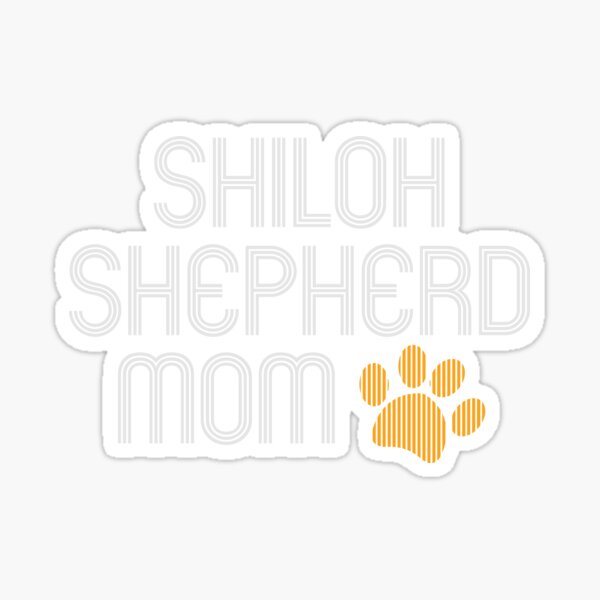 "Shiloh Shepherd Mom" Sticker for Sale by kindxinn | Redbubble