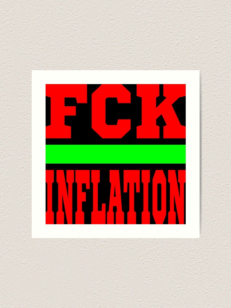 "fck inflation inflation anger inflation madness inflation ...