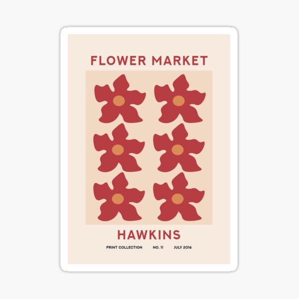 "Flower Market | Hawkins" Sticker for Sale by SaratoninPrints | Redbubble