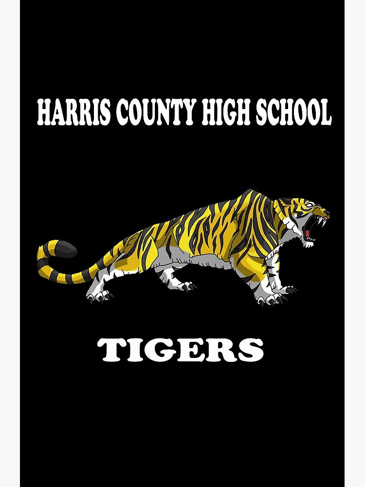"Harris County High School Tigers" Poster for Sale by WickedArt5 ...