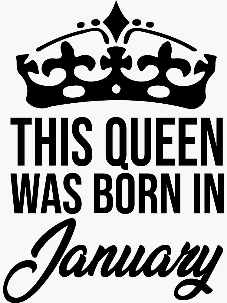"This Queen Was Born In January" Sticker for Sale by FantasticBee ...
