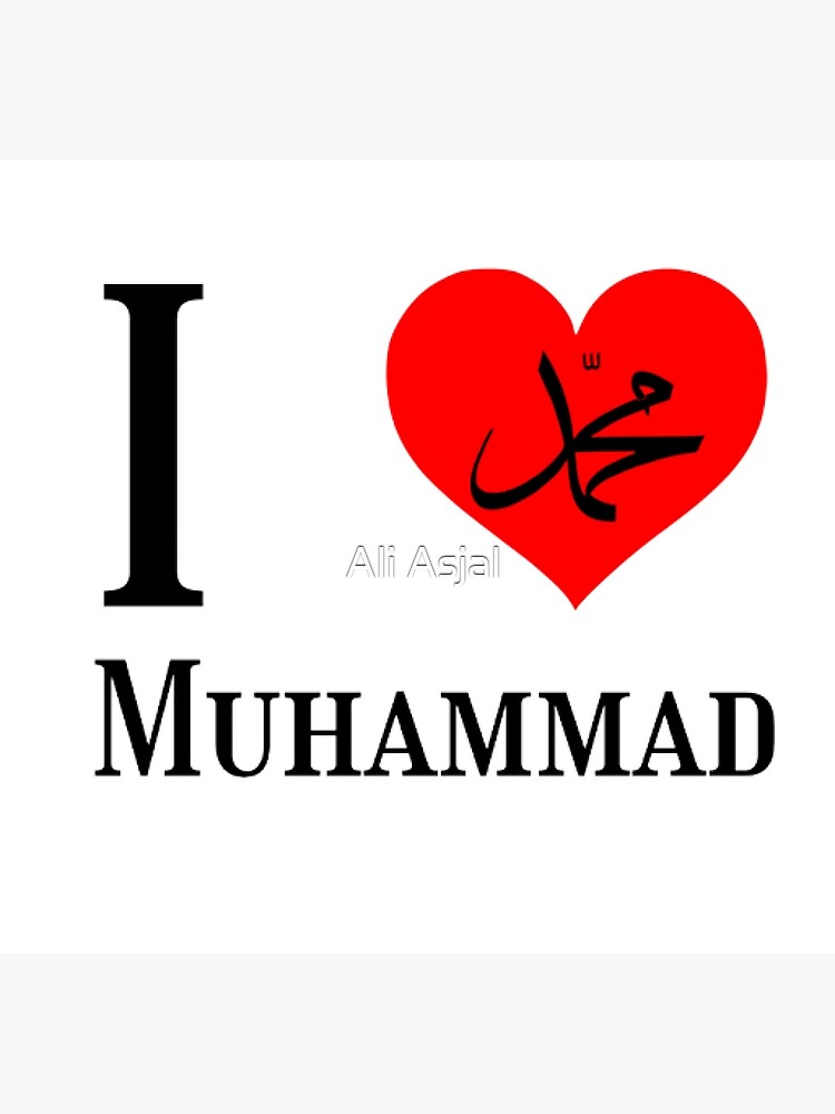 "I Love Prophet Muhammad" Poster for Sale by Ali844 | Redbubble