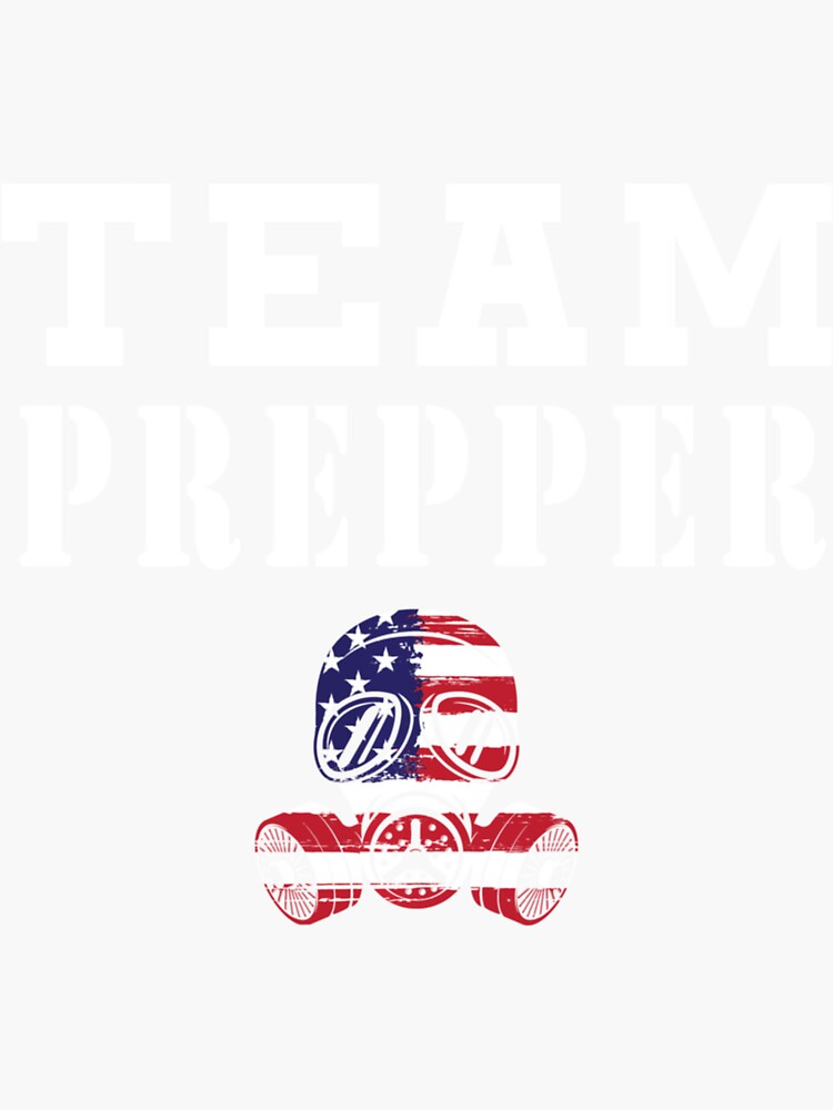 "Team Prepper Quotes Prepper Us Flag 4Th July" Sticker for Sale by ...