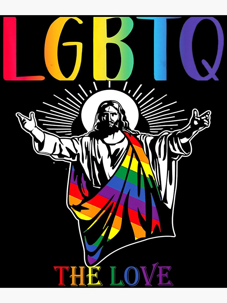 "Lgbt Gay Pride Flag Jesus Testifies Of Your Love" Poster for Sale by ...