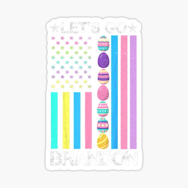 "Lets Go Brandon Easter Day Egg American Flag Anti Joe Biden" Sticker ...