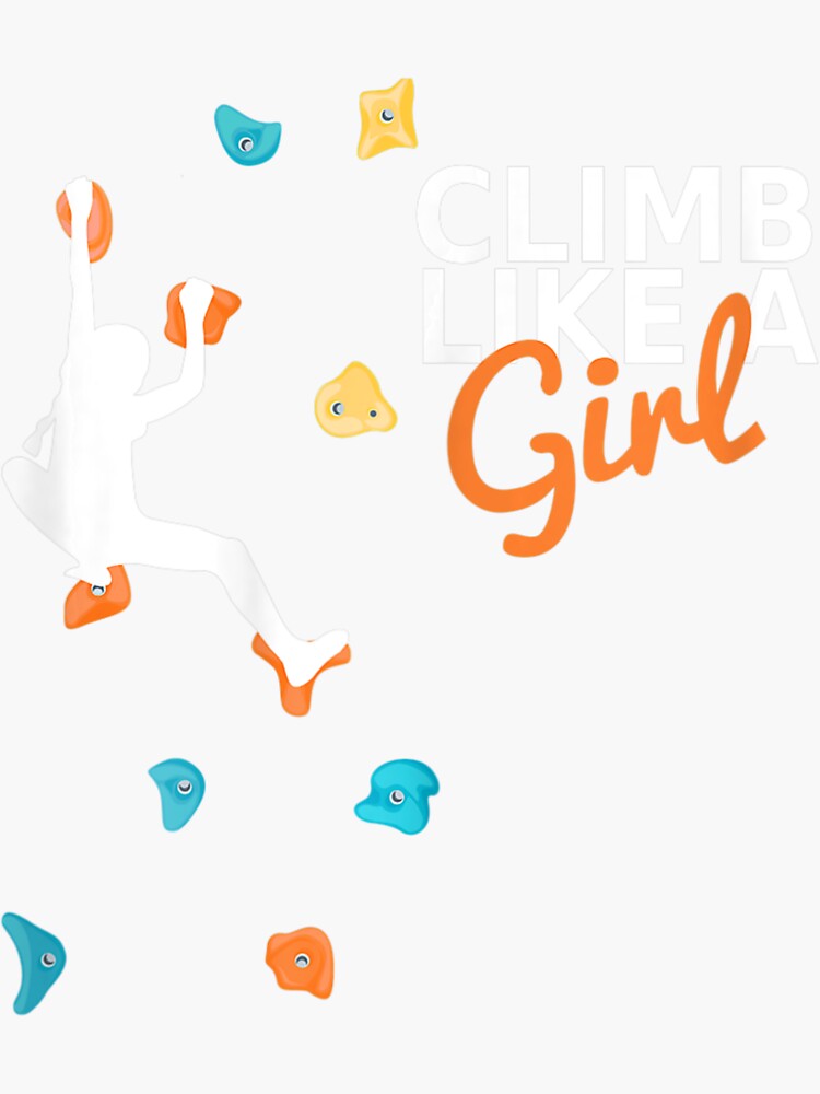 "Climb Like A Girl Bouldern Climbing Wall Climbing Hall" Sticker for ...