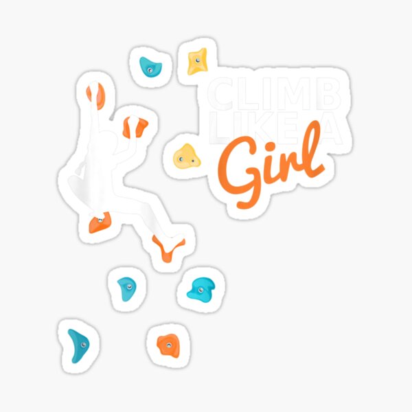 "Climb Like A Girl Bouldern Climbing Wall Climbing Hall" Sticker for ...