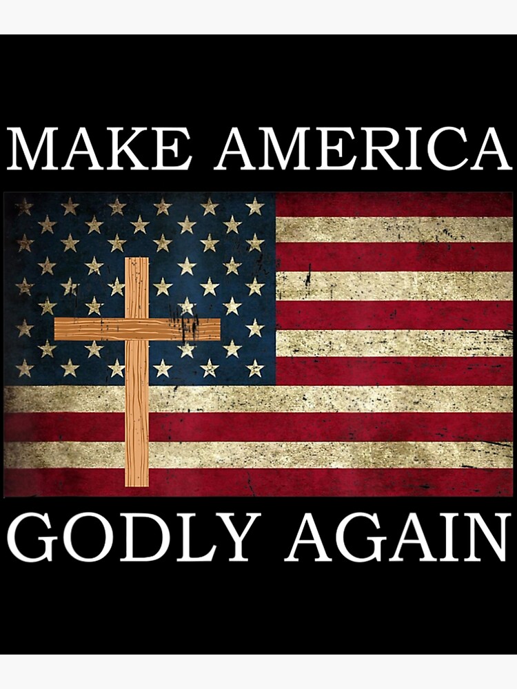 "Make America Godly Again American Flag Cross Jesus" Poster for Sale by ...