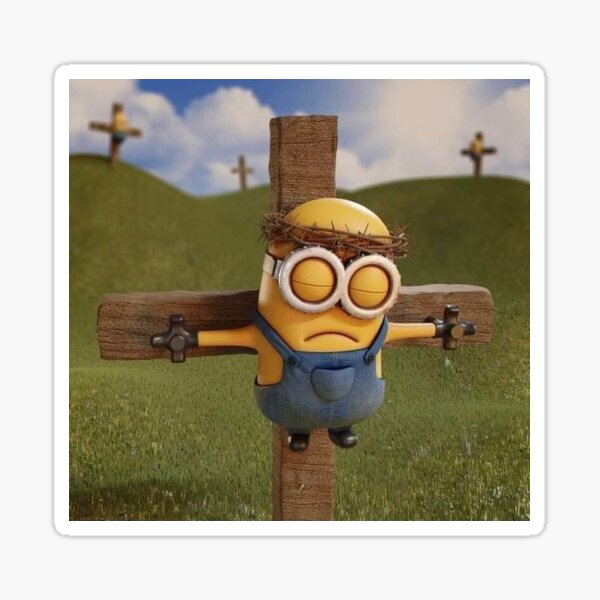 "Poor Minion on a Cross" Sticker for Sale by Jadebrooklin53 | Redbubble