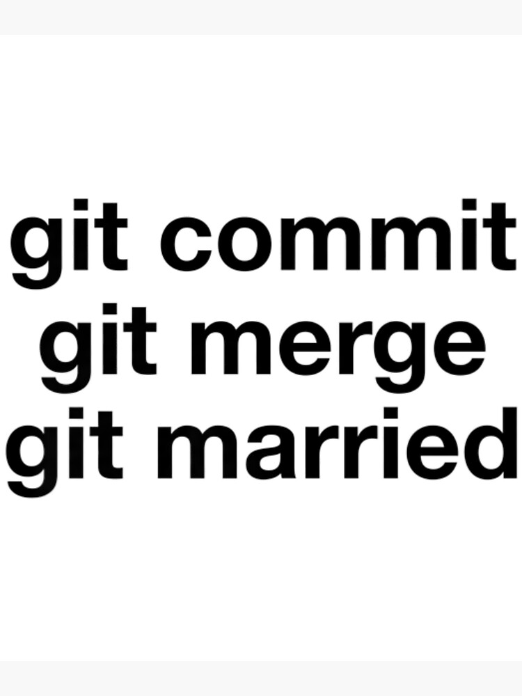Git Commit Git Merge Git Married Web Developer Coding Poster For 8735