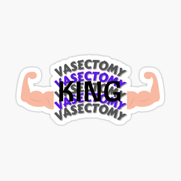 "Vasectomy King" Sticker for Sale by CreeDesigns723 | Redbubble