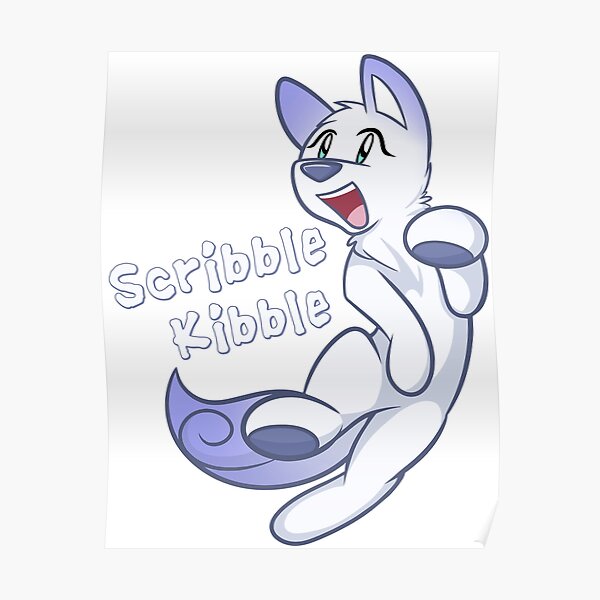 "Scribble Kibble" Poster by CrownePrince | Redbubble