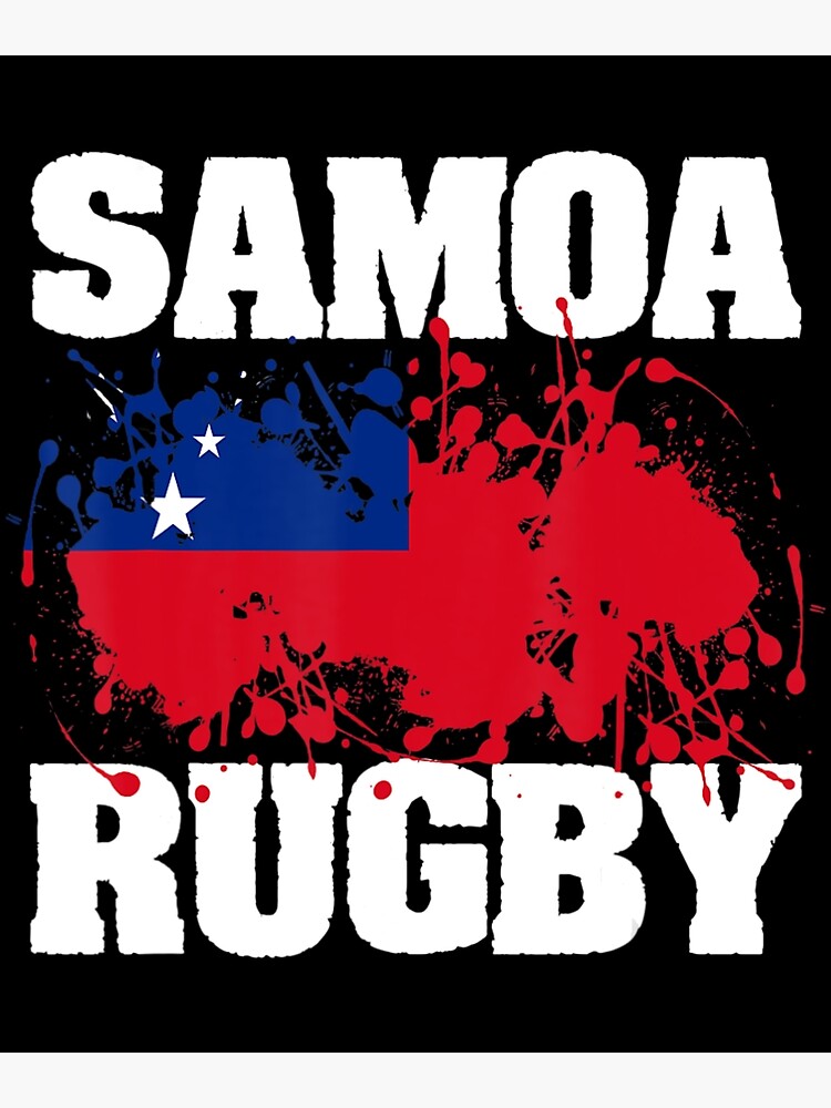 "Samoa Rugby Samoan Flag Pride Men Women" Art Print for Sale by ...