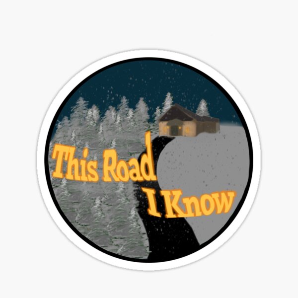 "This Road I Know" Sticker for Sale by seeb16 | Redbubble