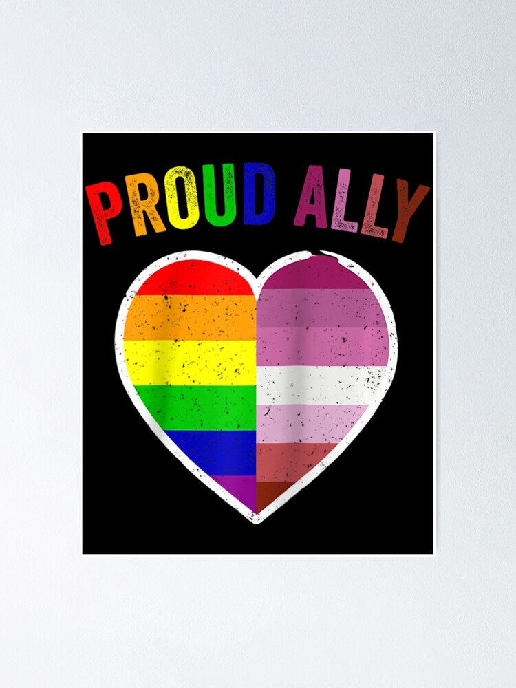 "Proud Lesbian Ally Lgbt Heart Rainbow Flags Gay Pride" Poster for Sale ...