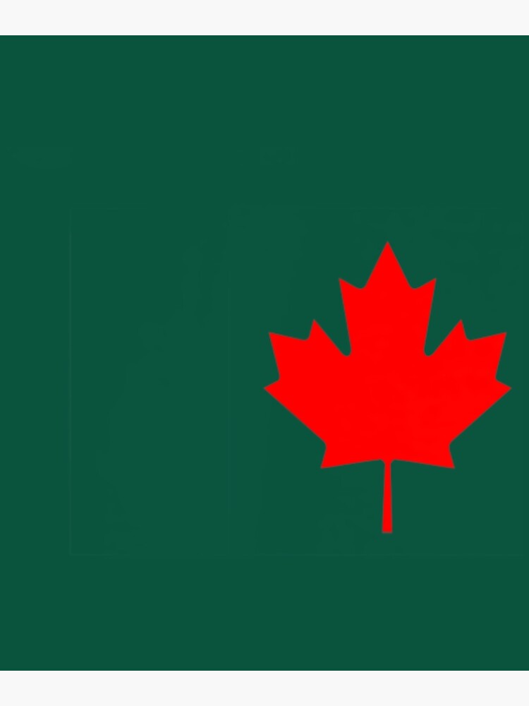 "Red Maple Leaf Flag Of Canada Cool Canadian Flags Men Women" Poster ...