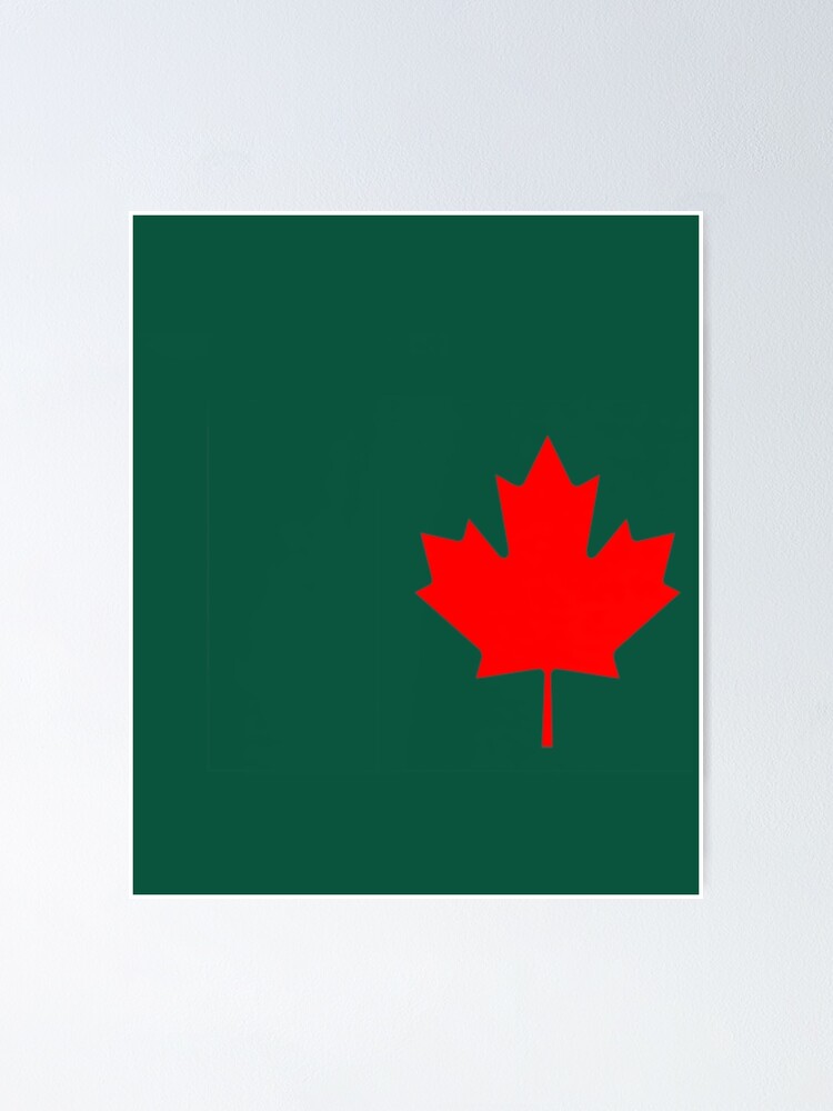 "Red Maple Leaf Flag Of Canada Cool Canadian Flags Men Women" Poster ...