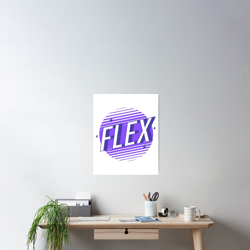 "Flex" Poster for Sale by Templatesstyle | Redbubble