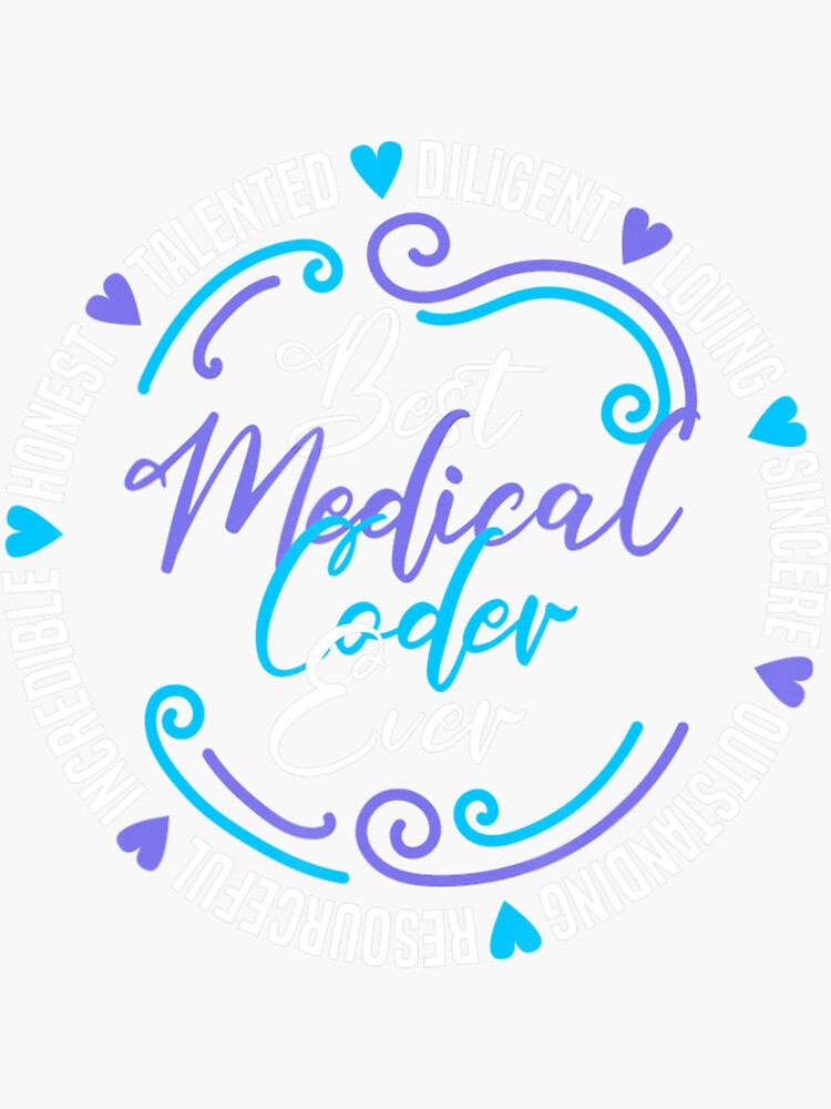 "Best Medical Coder Ever Medical Coding" Sticker for Sale by CrenTuti | Redbubble